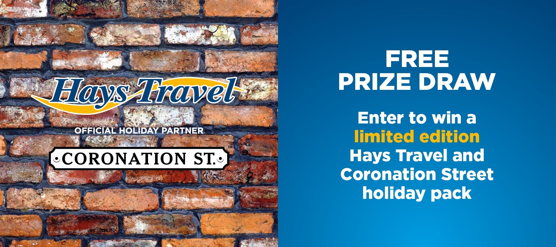 Hays Travel | Coronation Street Prize Draw - Hays Travel